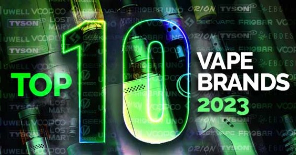 Top 10 Vape Brands for 2023 | Worldwide Vape